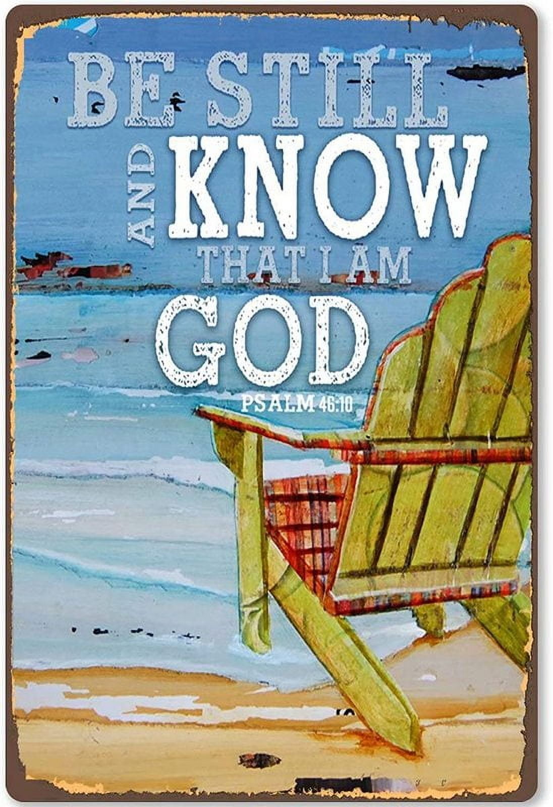 Be Still and Know That I Am God Metal Sign Beach Sign Decoration Cafe ...