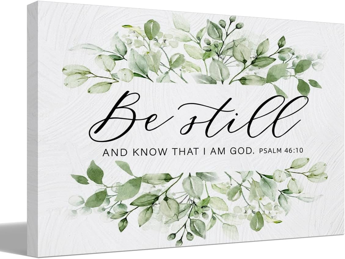 Be Still and Know That I Am God Wall Art, Psalm 46:10 Wall Art Prints ...