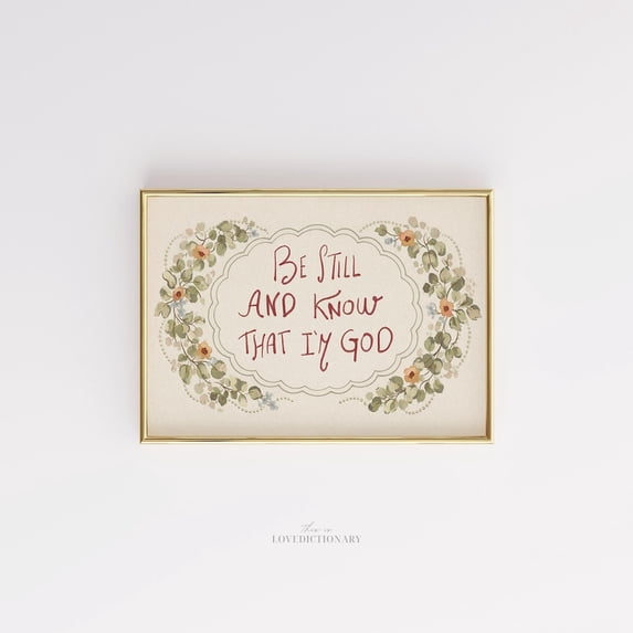 Be Still and Know That I’m God Christian Psalm 46:10 Scripture Art ...