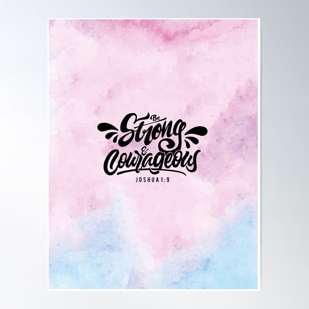 Be Strong And Courageous Poster Wall Art, Modern Wall Decor For Living ...
