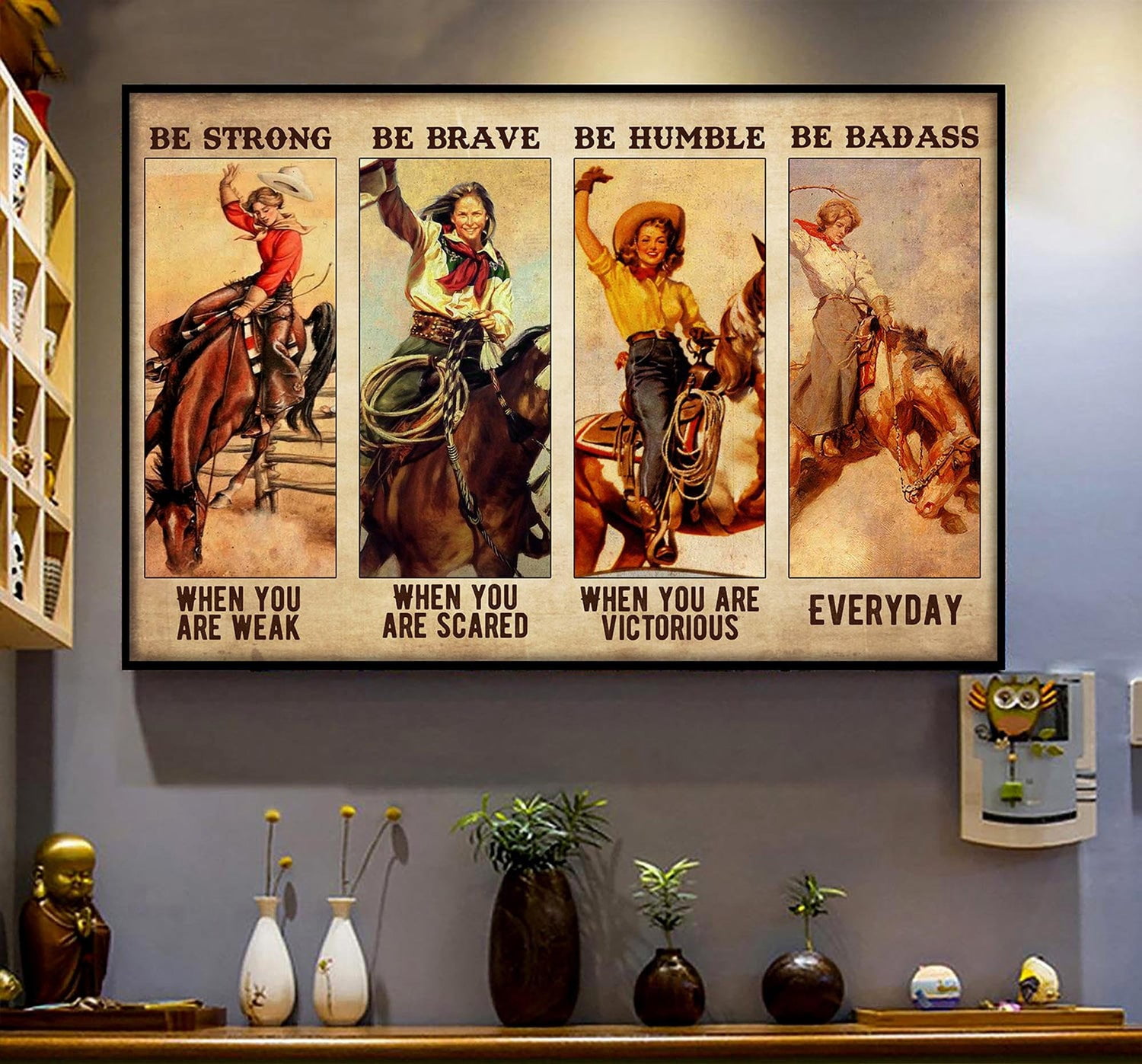 Be Strong When You Are Weak Poster Horse Riding Poster Cowgirl Poster ...