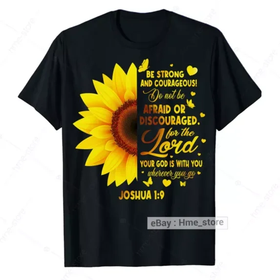 Be Strong and Courageous Christian T-Shirt Lord God Is with you Bible ...