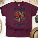 Be Strong and Courageous Joshua 1:9 Christian Bible Verse Cross T-Shirt ...