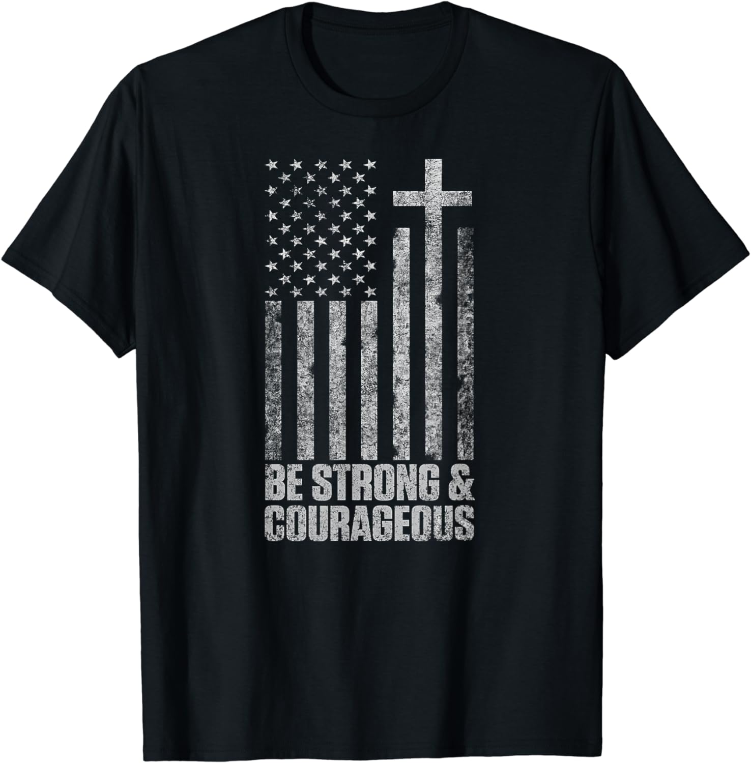 Be Strong and Courageous Men Women Christian American Flag T-Shirt ...
