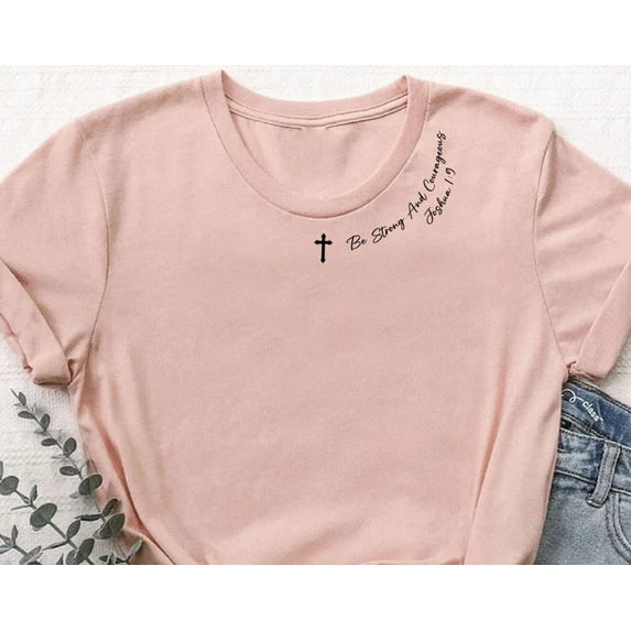 Be Strong and Courageous ShirtBible Verse ShirtReligious GiftsJesus ...