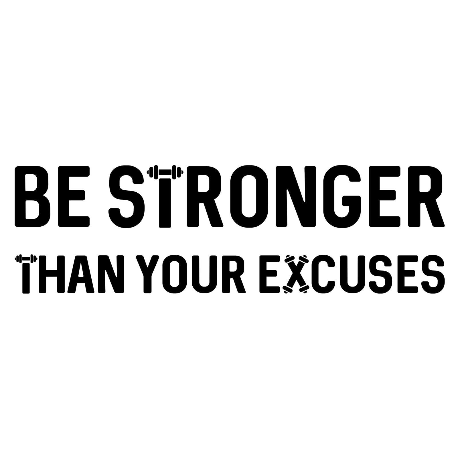 Be Stronger Than Your Excuses Fitness Quote Wall Decals Inspirational