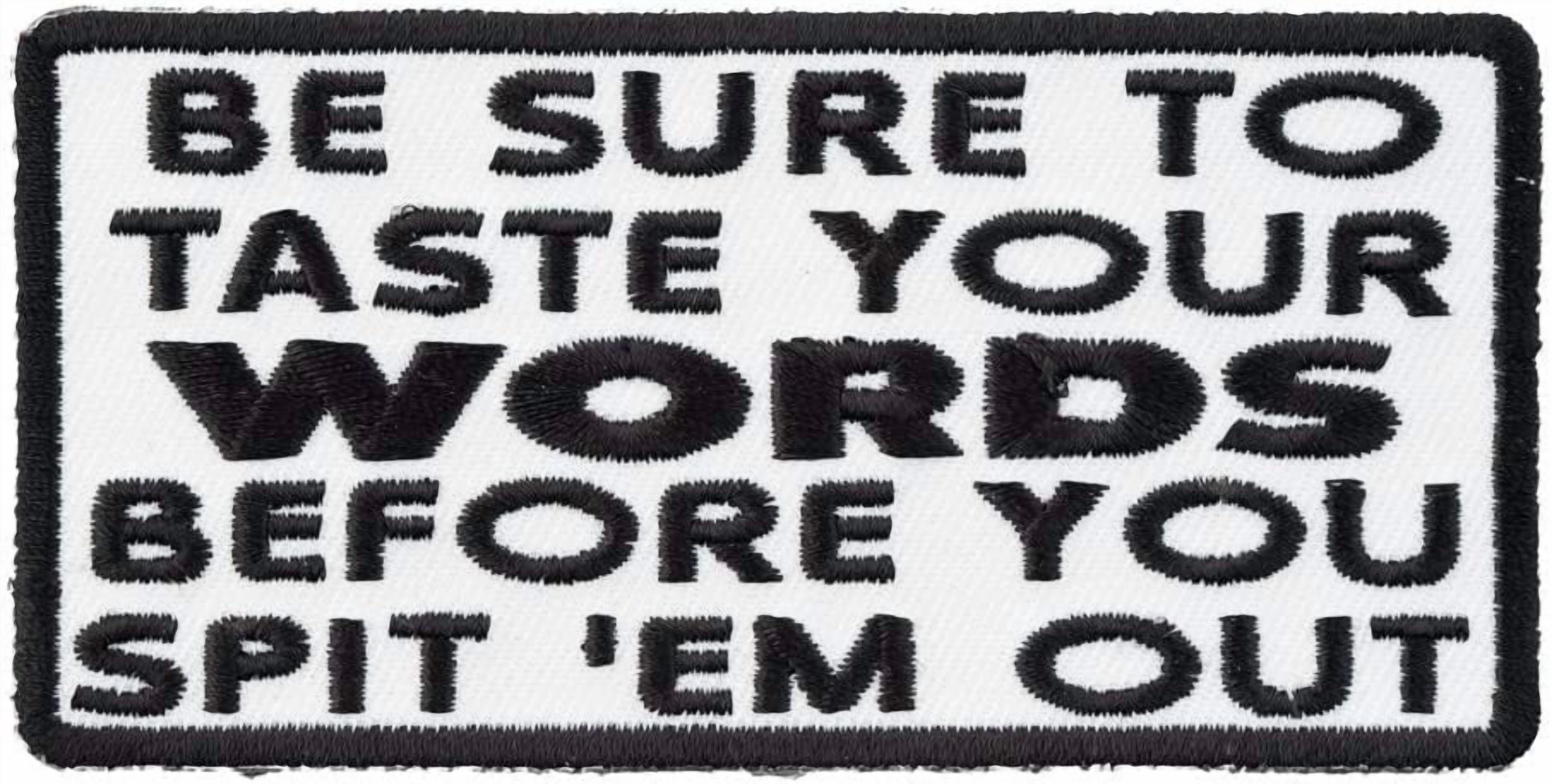 Be Sure To Taste Your Words Patch, Funny Patches - Walmart.com