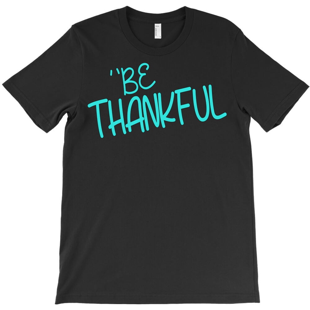 Be Thankful, Simple Bold Gratitude Quote Graphic Design For ...