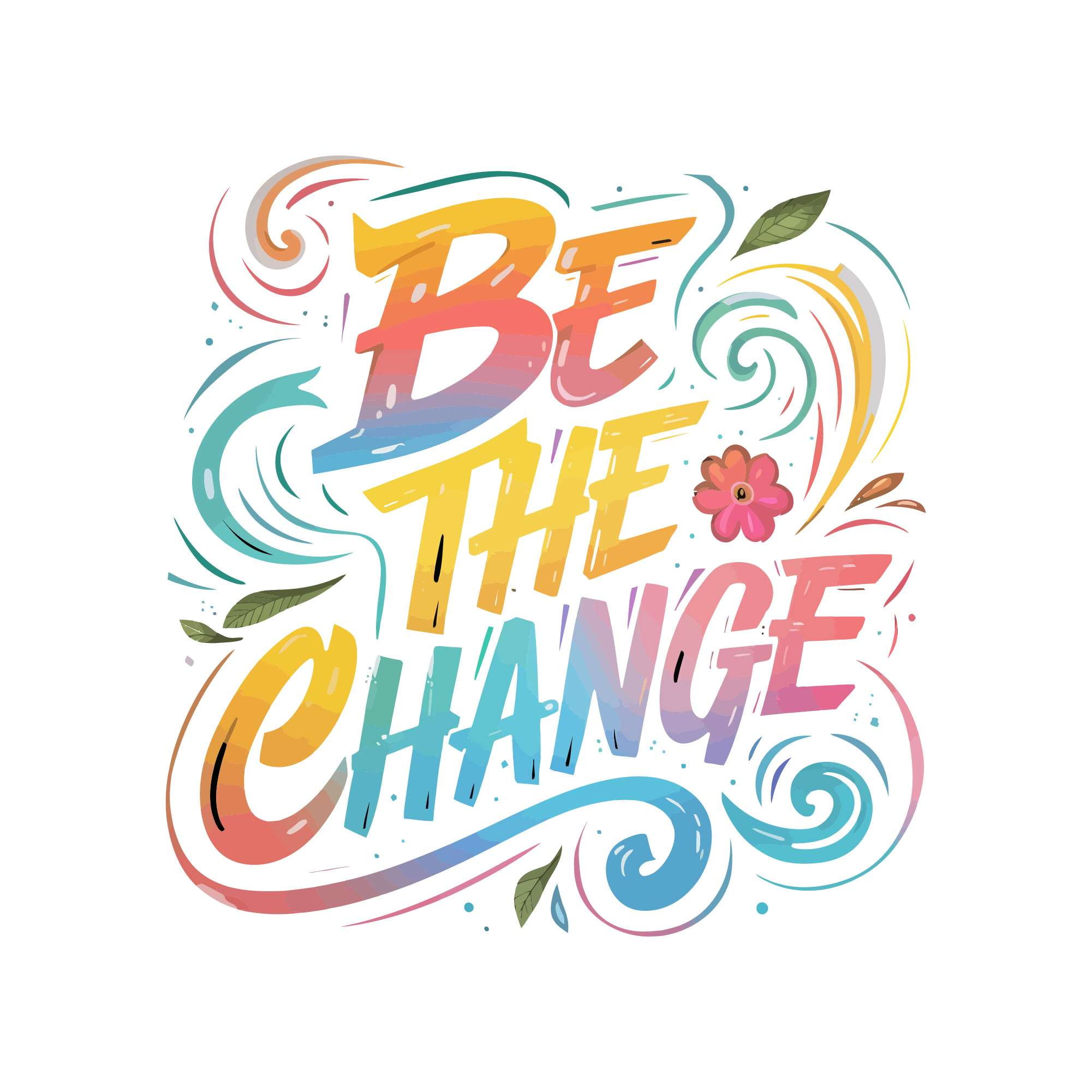 Be The Change Innovative Transformative Progressive Quote Wall Art ...