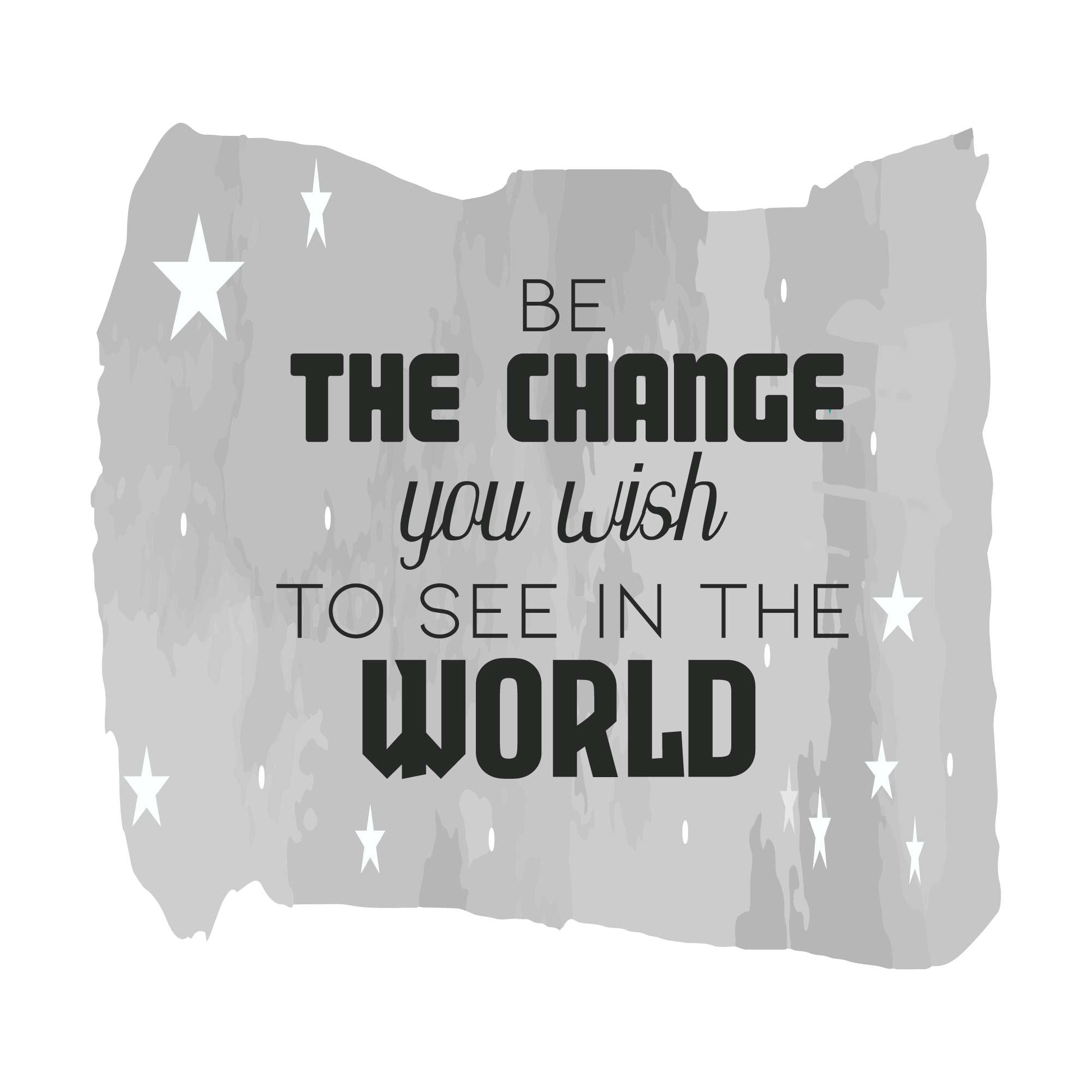 Be The Change You Wish To See Motivational Quote Watercolor Vinyl ...