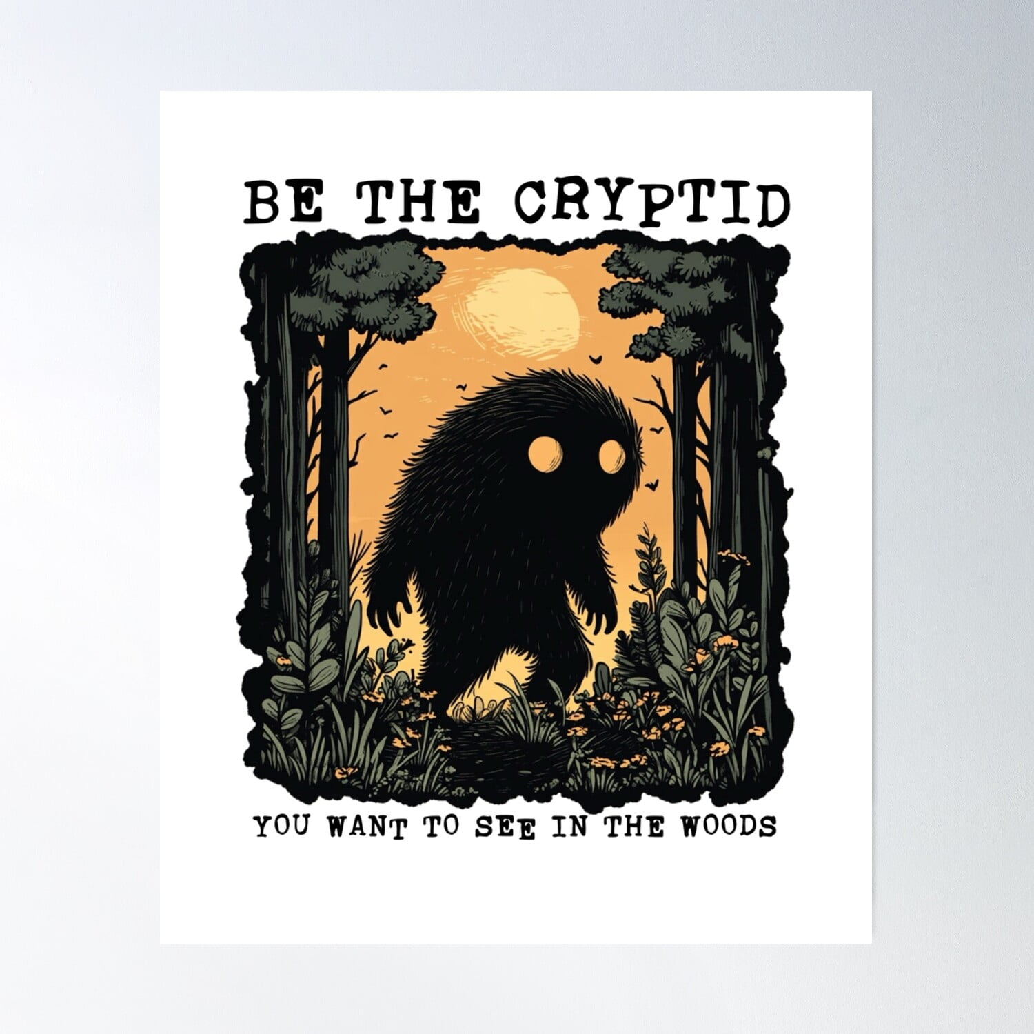Be The Cryptid Poster Wall Art, Modern Wall Decor, 16x24 UNFRAMED ...