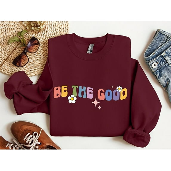 Be The Good T-Shirt, Inspiration Shirt, Be A Good Human Shirt,Be A Good ...