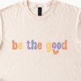 Be The Good T Shirt Inspirational Graphic Tee Positive Vibes Shirt ...