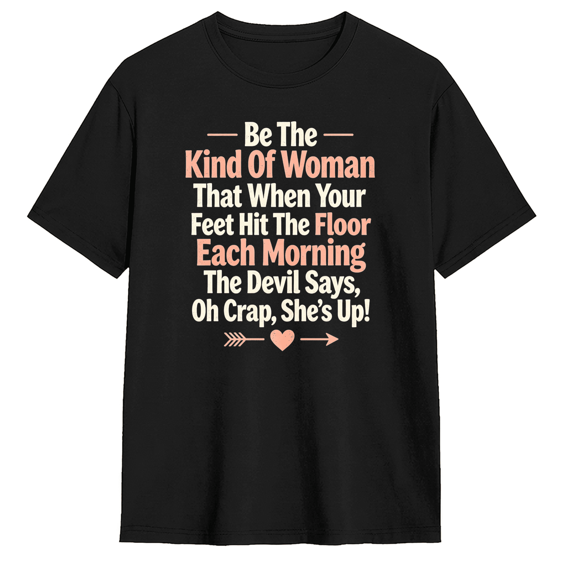 Be The Kind Of Woman Quote Vintage Graphic Tee for Women, Fun Beach ...