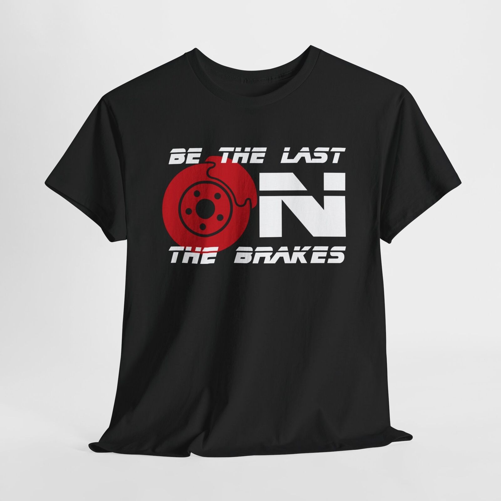Be The Last On The Brakes Shirt Formula 1 Retro Vintage F1 Fans Racing ...