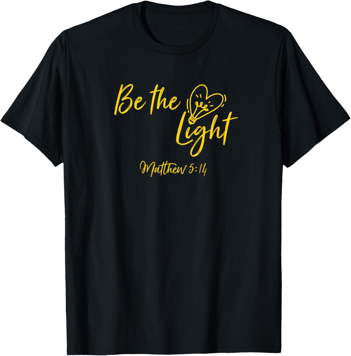 Be The Light Matthew 5:14 Christian Bible Verse Proverbs T-Shirt ...