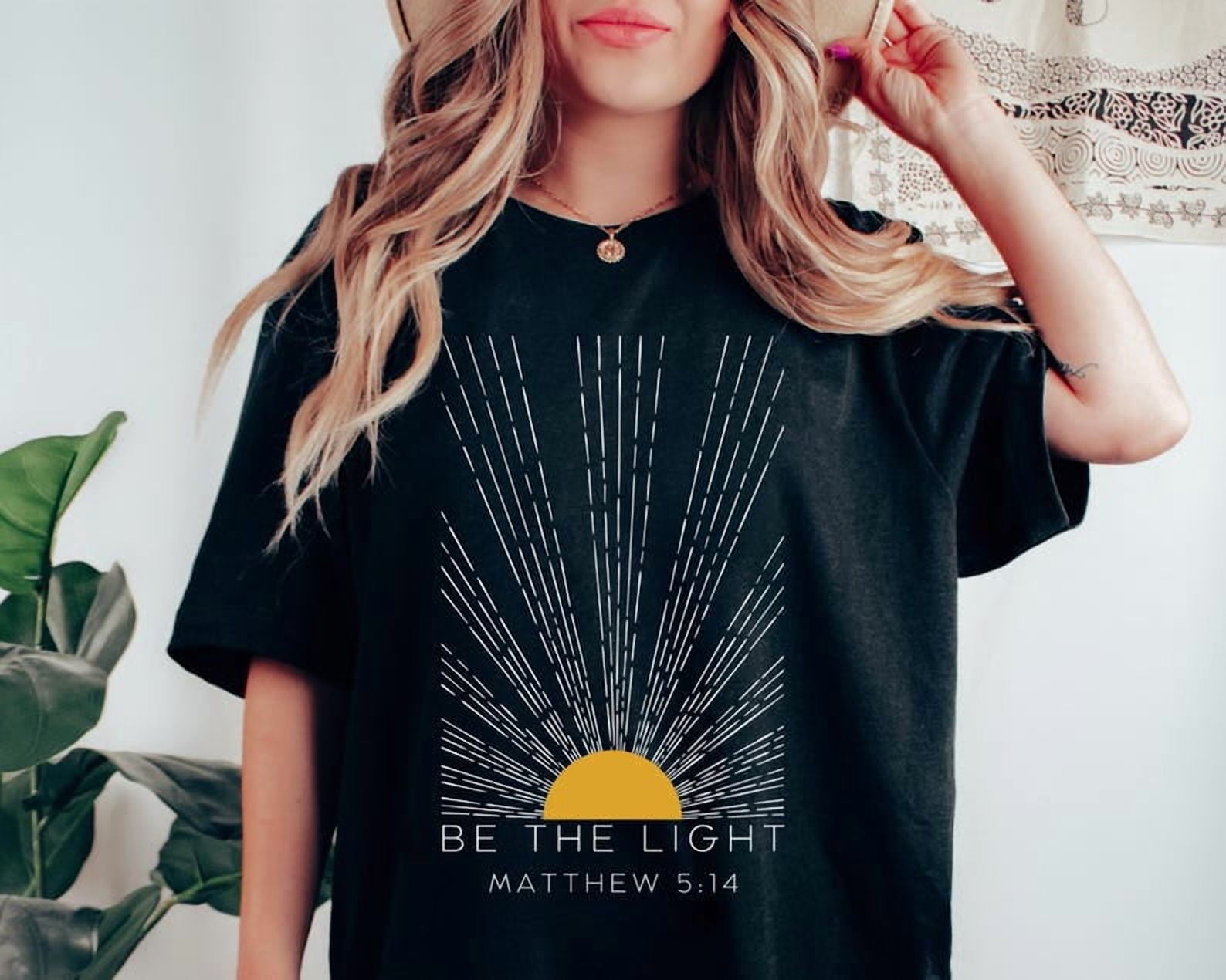 Be The Light Matthew 5 14 Inspirational Christian Outfit Faith ...