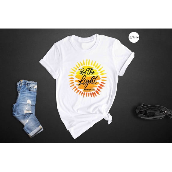 Be The Light Matthew 5:14 Shirt, For Christians, Bible Verse Shirt ...