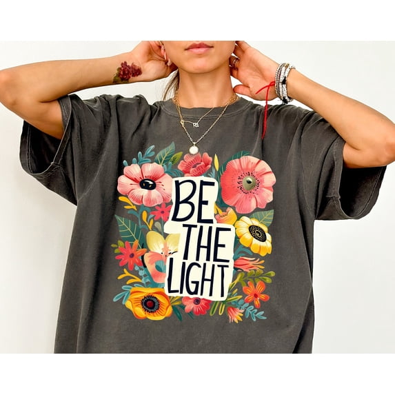 Be The Light Shirt Religious Gifts Christian Shirt Aesthetic Clothes ...