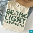 Be The Light Shirt Religious Tee Christian Sweater Faith Based Festive ...