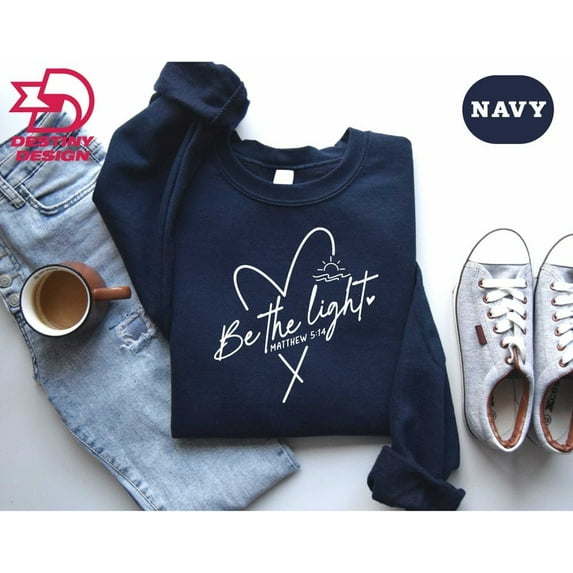 Be The Light Sweatshirt Gift For Christians, Mathew 5:14 Sweatshirt ...