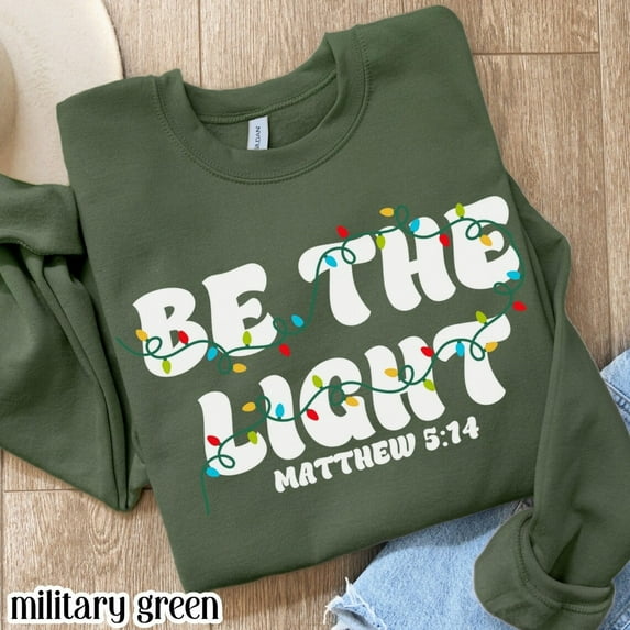 Be The Light Unisex Sweatshirt, Christian Christmas Crewneck, Bible ...