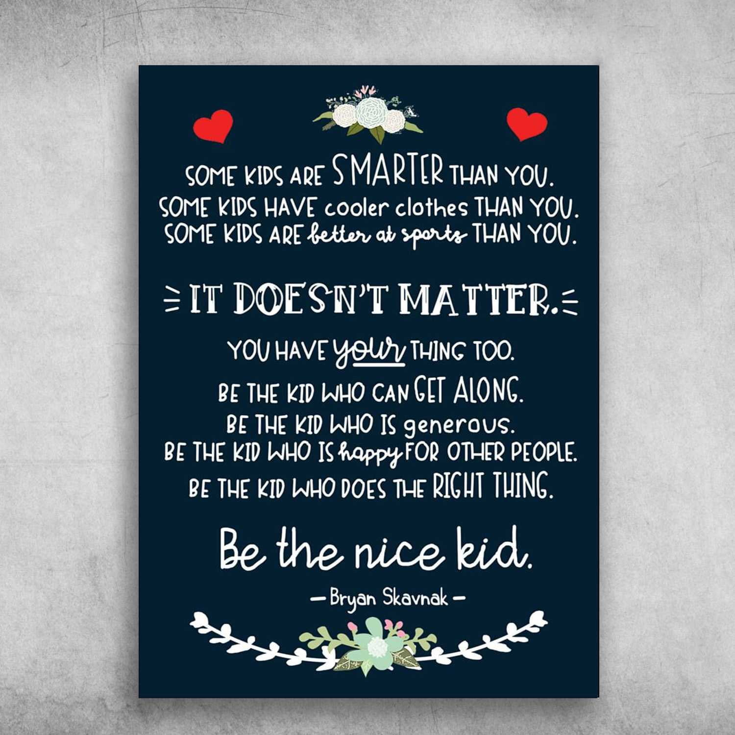 Be The Nice Kid, Children Gift, Some Kids Are Smarter Than You, Some ...