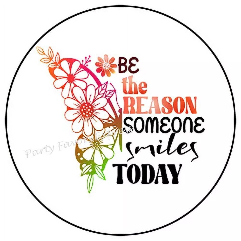 Be The Reason Someone Smiles Today Sticker Envelope Seals Labels ...