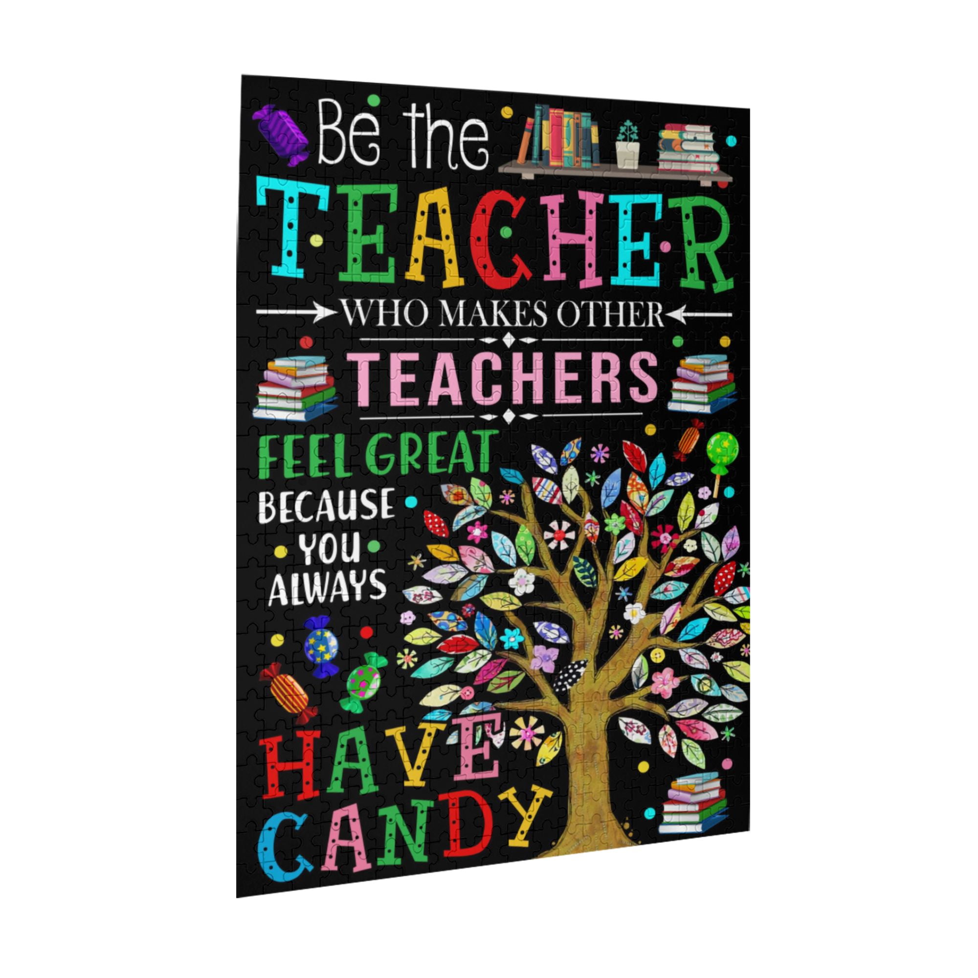 Be The Teacher Who Makes Other Teacher Feel Great Poster, Teacher ...