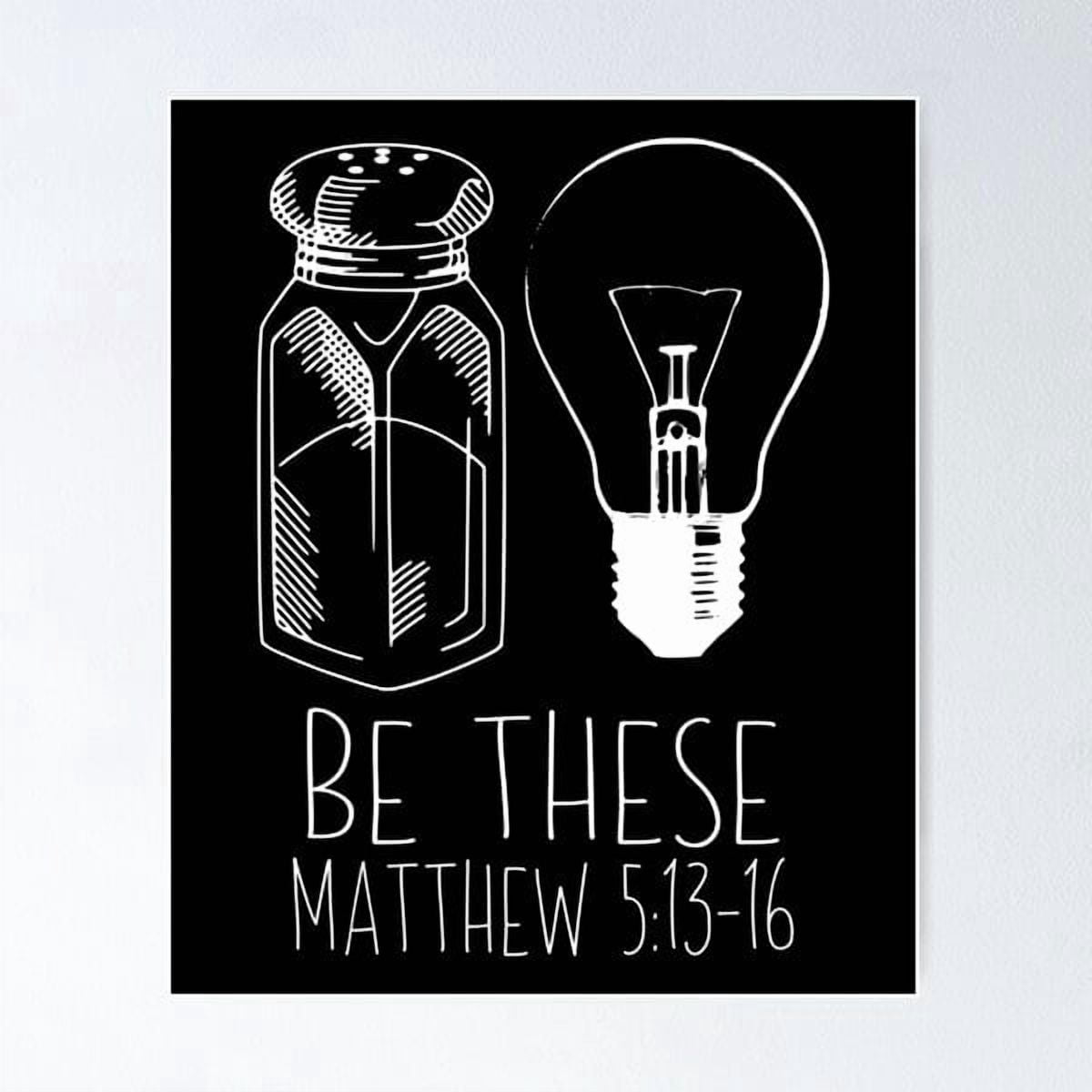 Be These Salt And Light Matthew 51316 Christian Quote Christian Saying ...