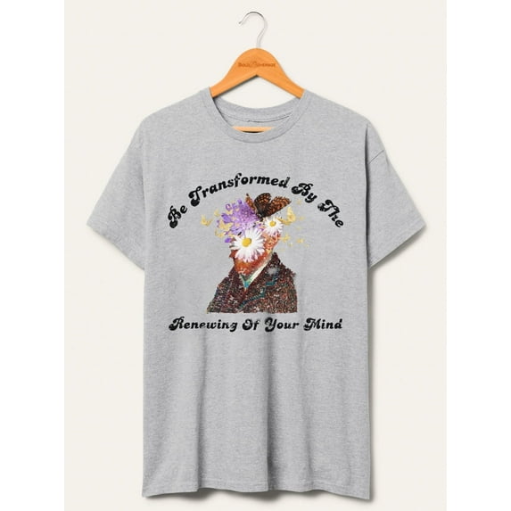 Be Transformed by the Renewing of Your Mind T-Shirt - Walmart.com