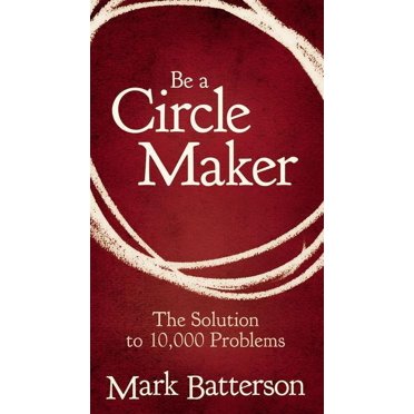 The Circle Maker Video Study : Praying Circles Around Your Biggest ...