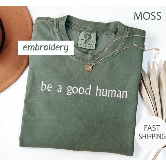 Be a Good Human Embroidered Tshirt, Positive Vibes Shirt - Walmart.com