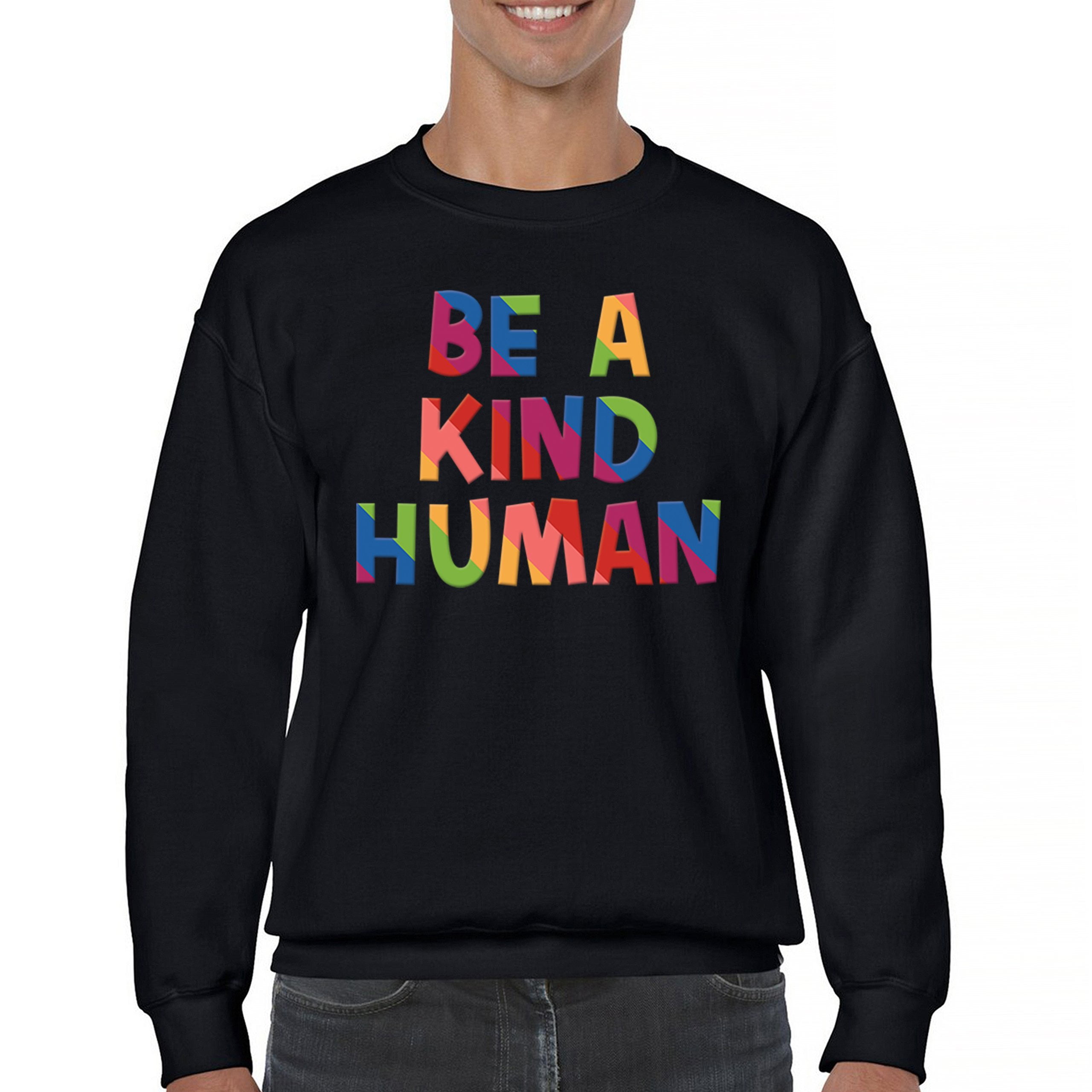 Be a Kind Human Puff Print Sweatshirt Positive Message Inspirational ...