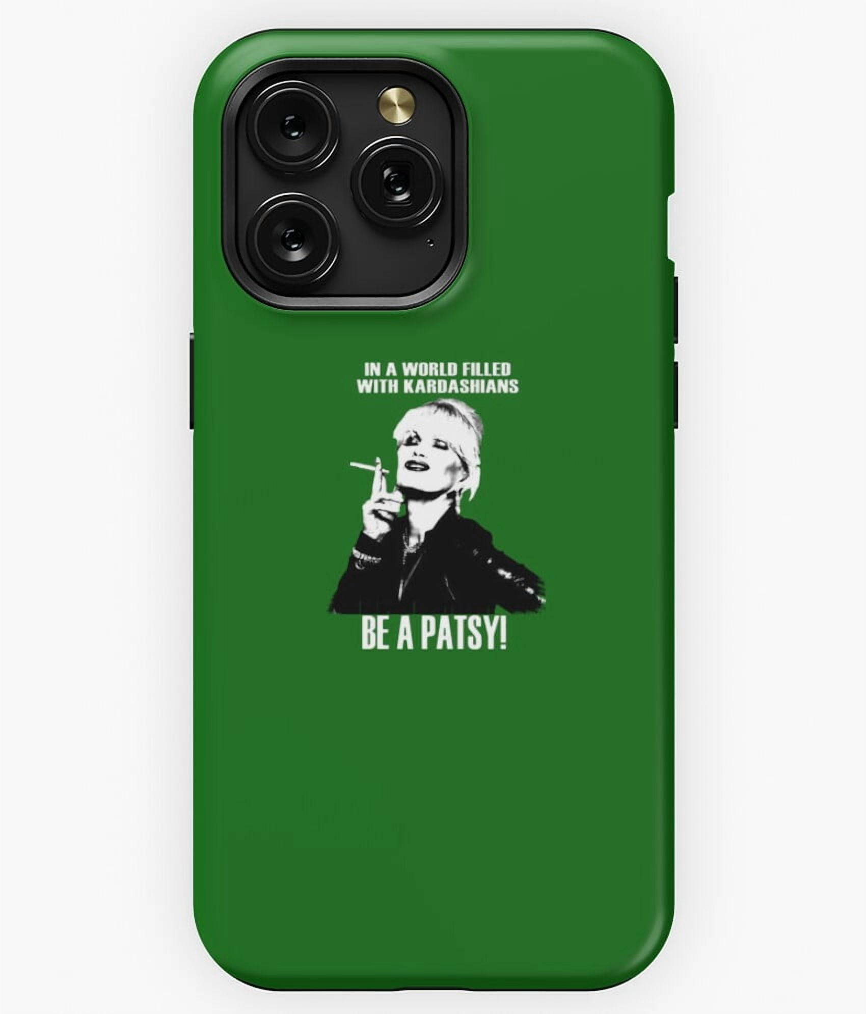 Be a Patsy Relaxed Fit Style Absolutely Fabulous A4686 Phone Case for ...