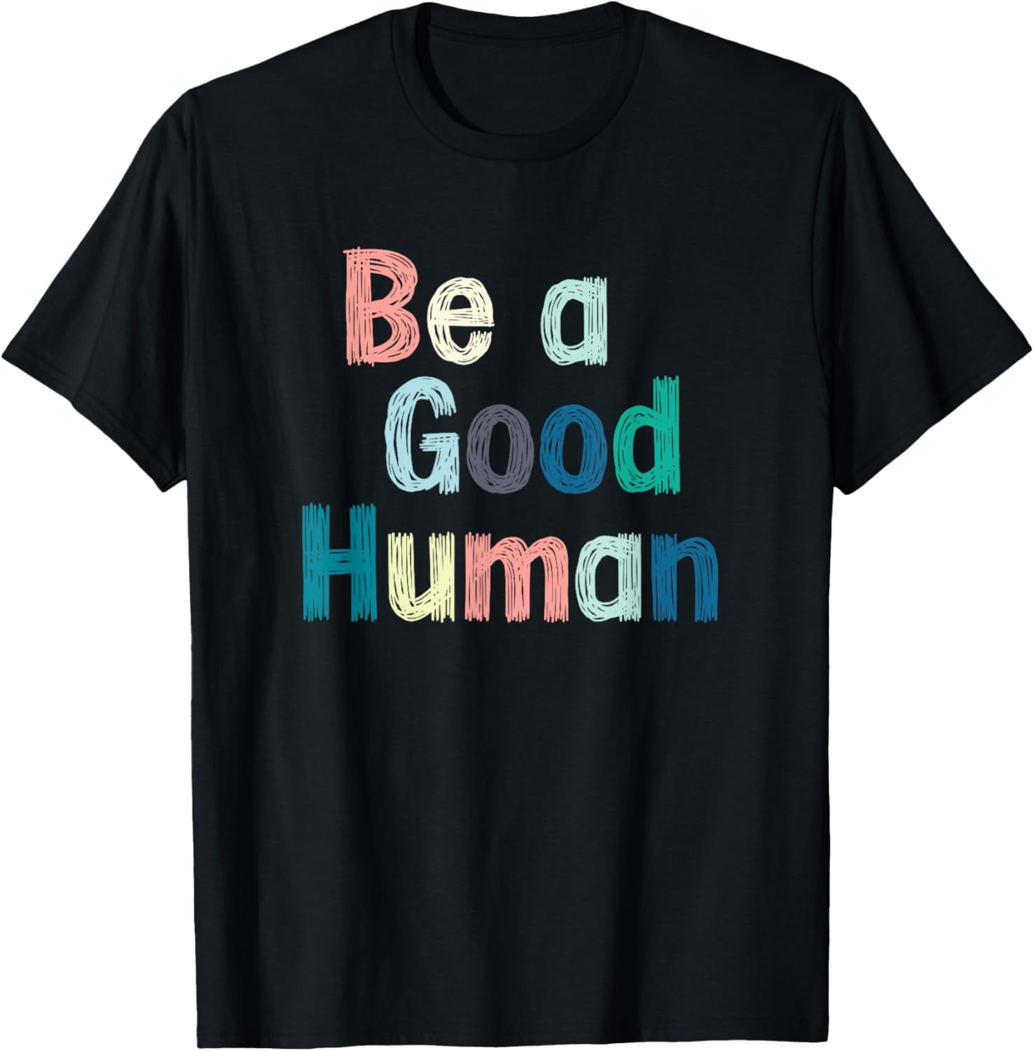 Be a good person, be nice, kind, clothes Funny Creative Graphic Women T ...
