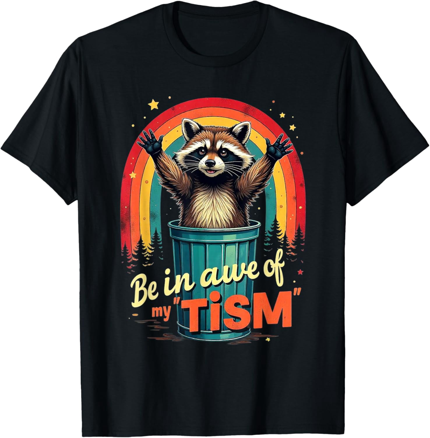 Be in Awe of My Tism Autism Awareness Rainbow Funny Raccoon Mens T ...