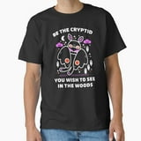 Be the Cryptid You Wish to See Cute Kawaii Cryptidcore Vibes Unisex T ...