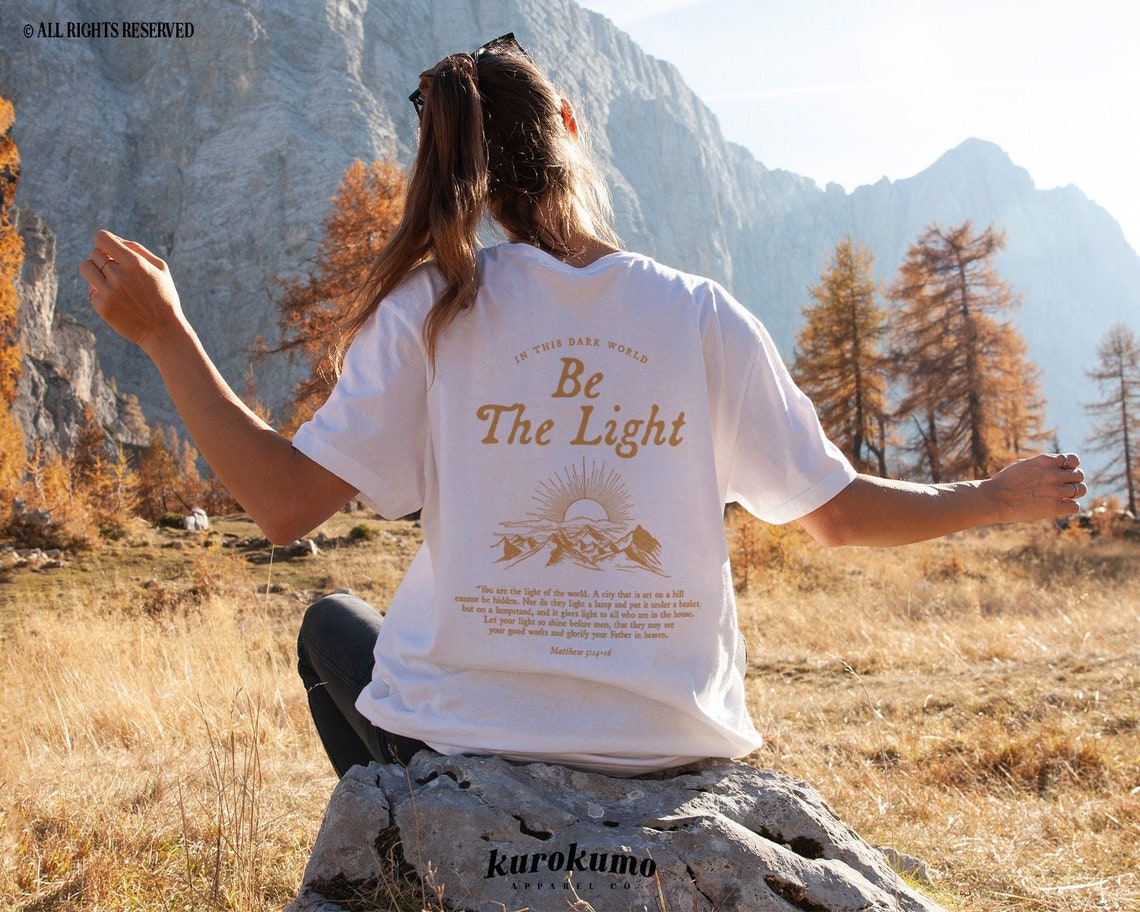Be the Light Bible Verse Shirt Faith Based Clothing Jesus Christ ...