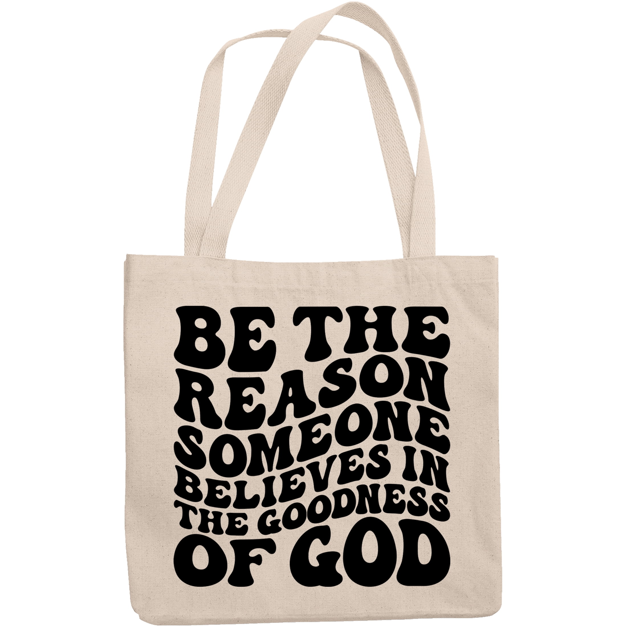 Be the Reason Someone Believes in the Goodness of God Quote, Groovy ...
