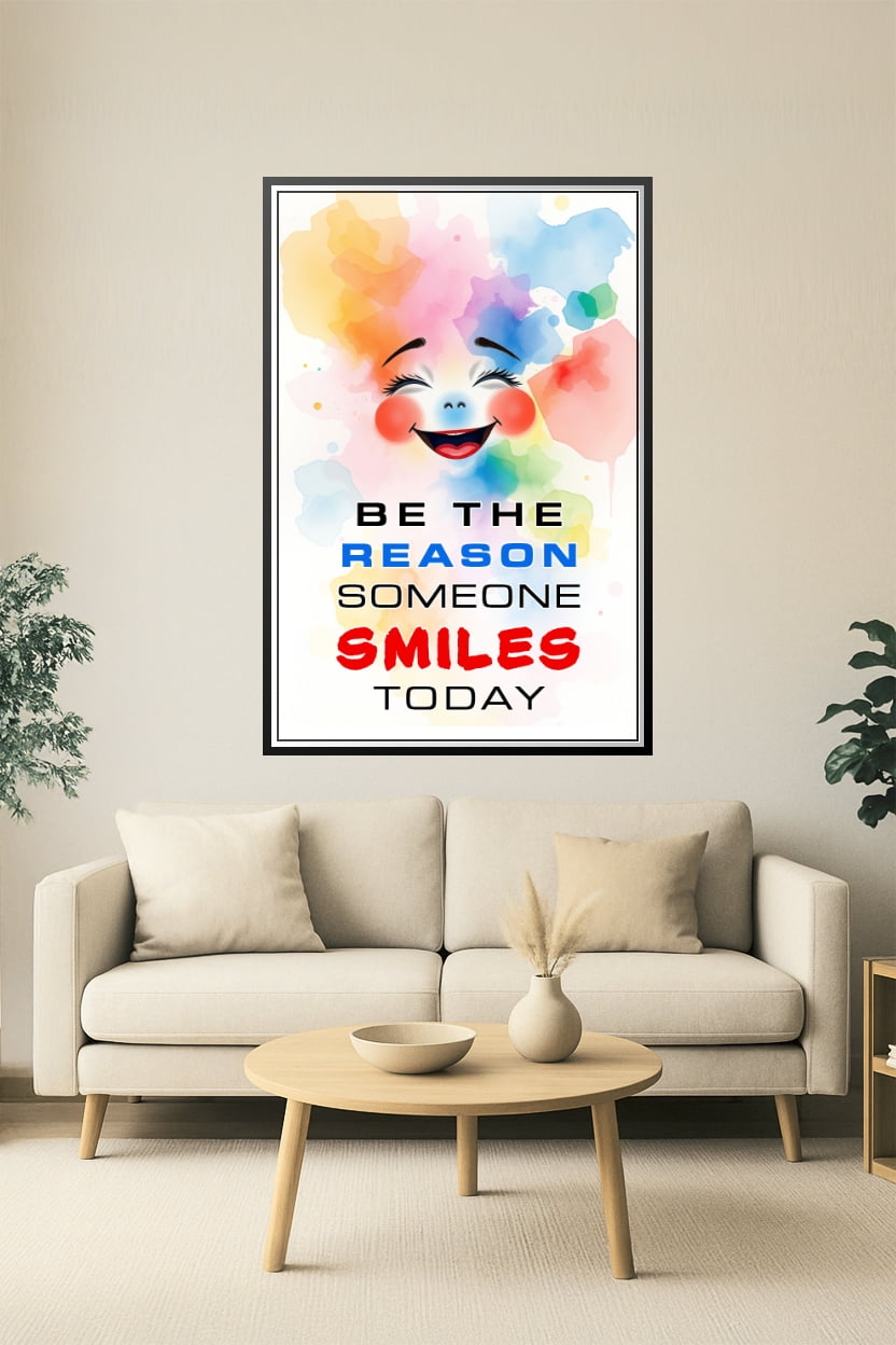 Be the Reason Someone Smiles Today – Colorful Motivational Quote Poster ...