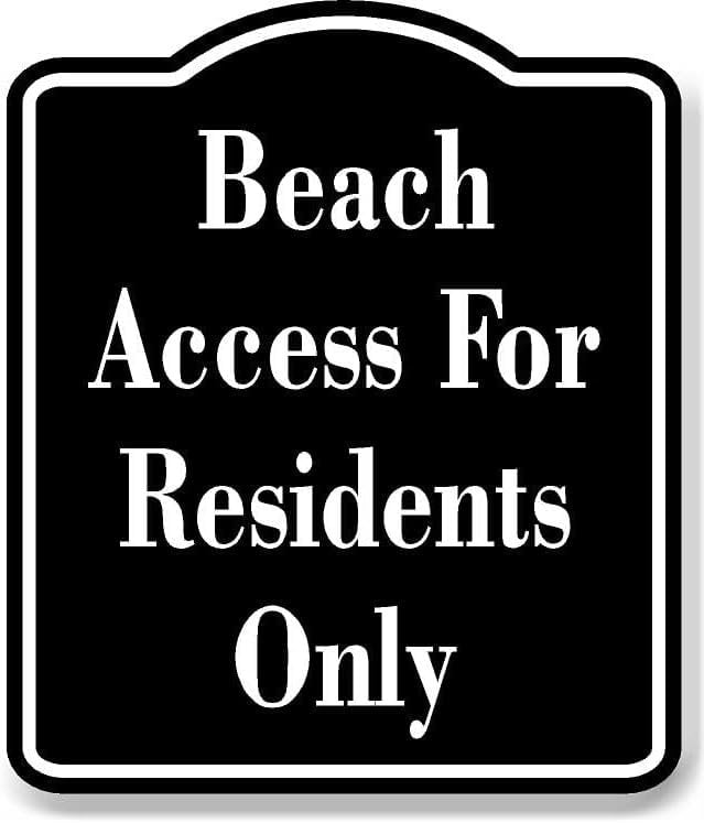 Beach Access For Residents Only BLACK Aluminum Composite Sign, 15"x18 ...