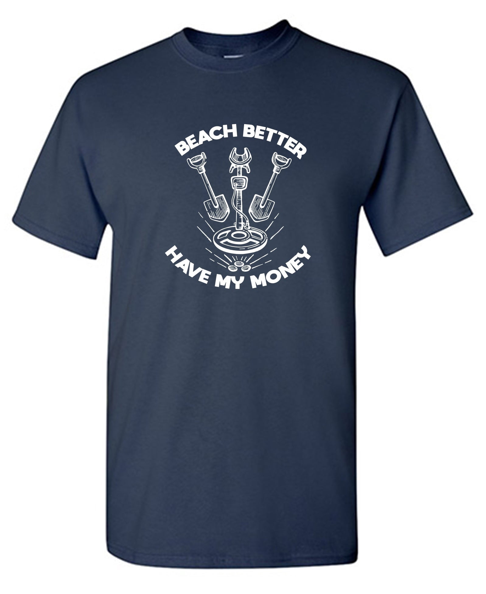 Beach Better Give Me Cash Graphic Tee TShirt Gift - Walmart.com