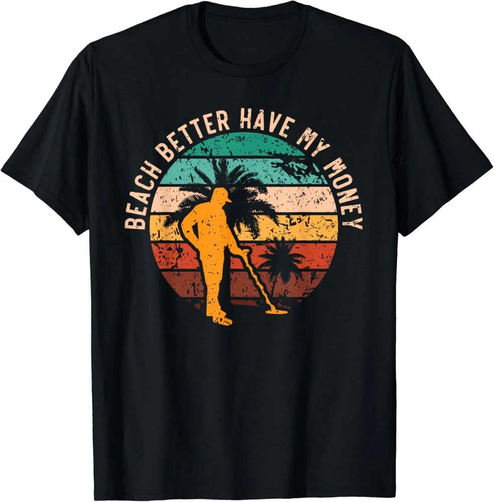 Beach Better Have My Money Metal Detector Retro Sunset Palm Trees ...