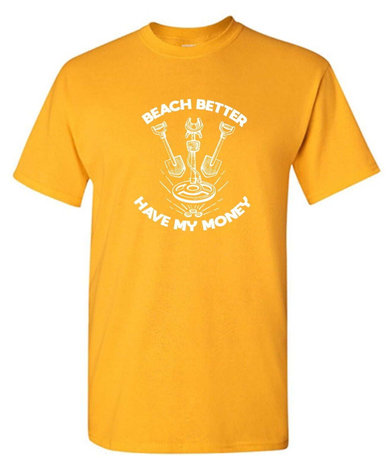 Beach Better Have My Money Sarcastic Humor Graphic Tees Gift For Mens ...