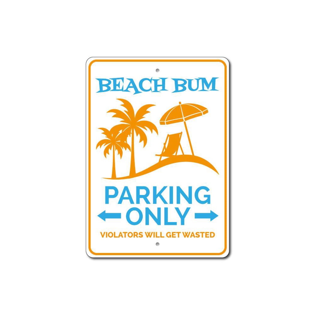 Beach Bum Sign, Beach Bum Parking Sign, Beach Bum Aluminum Metal Decor ...