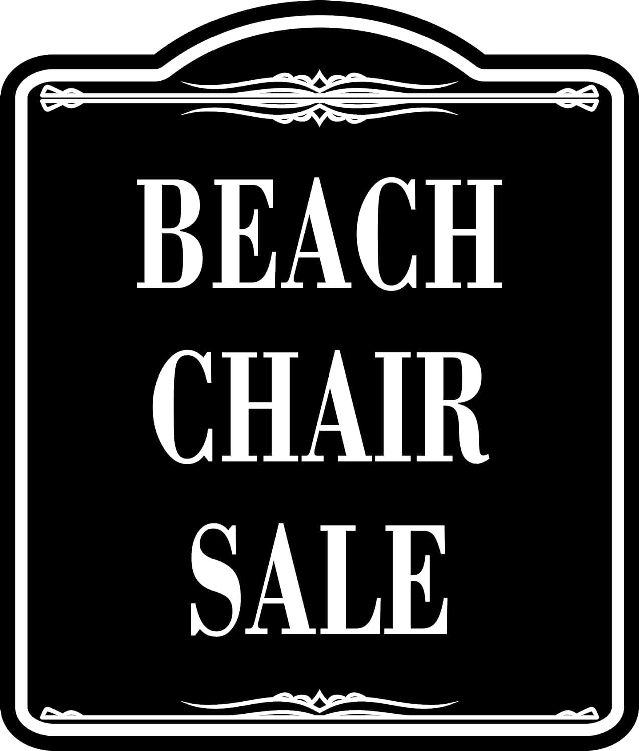 Beach Chair Sale BLACK Aluminum Composite Sign, 15"x18" - Walmart.com