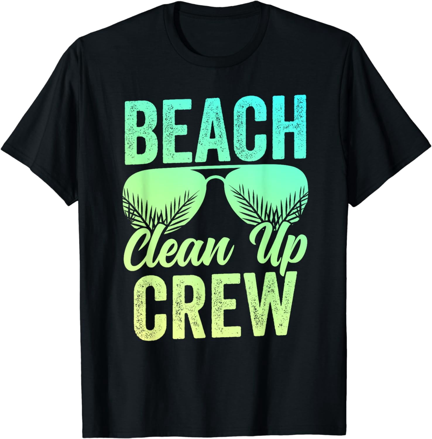 Beach Clean Up Crew Coast Beaches Cleaning T-Shirt - Walmart.com