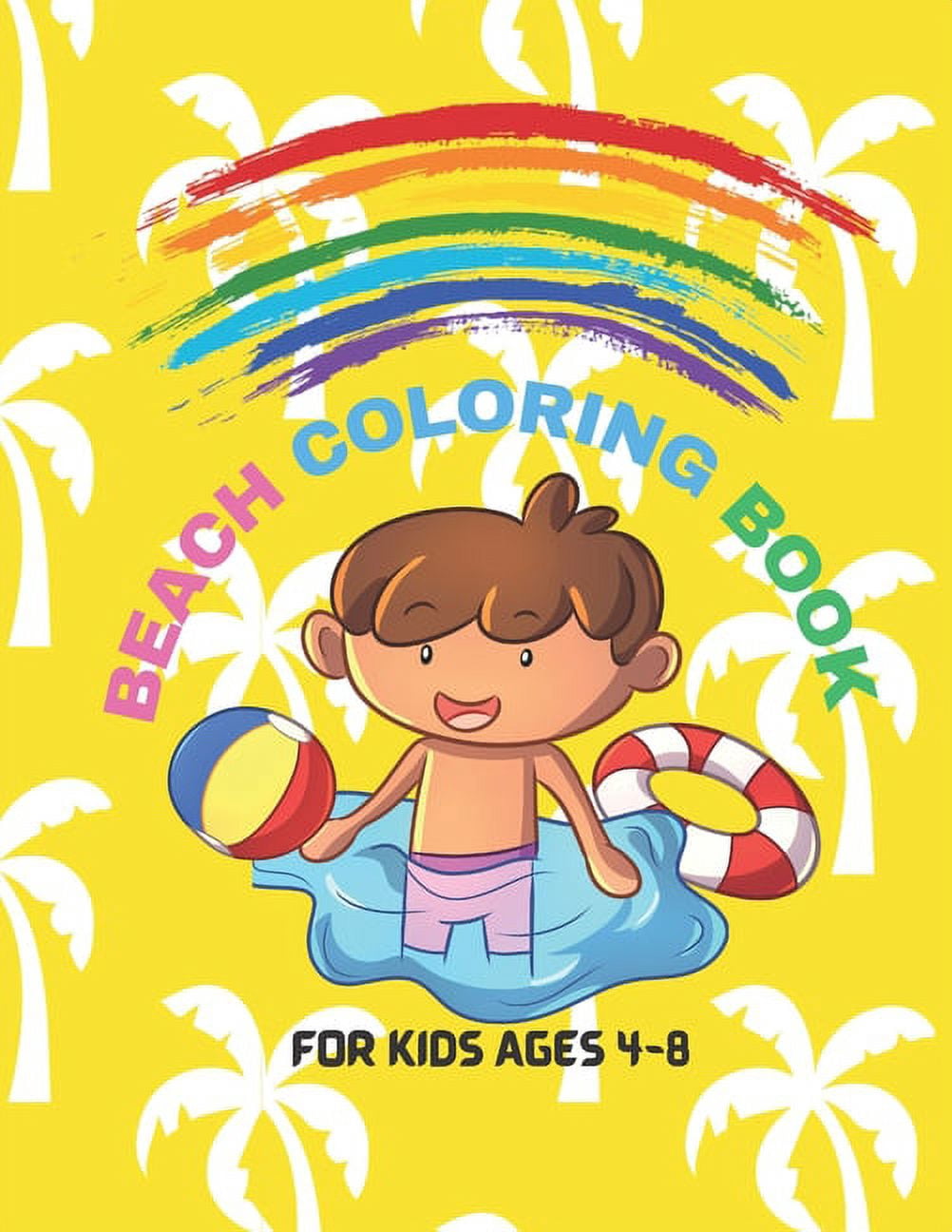 Beach Coloring Book For Kids Ages 4-8: Suitable For Boys And Girls ...