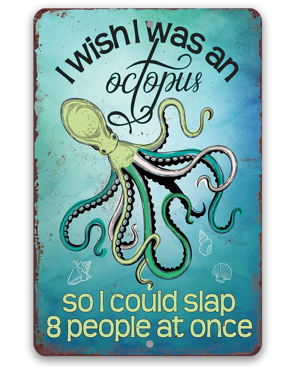 Beach Decor - I Wish I Was An Octopus - Beach Sign Metal Sign - Wall ...